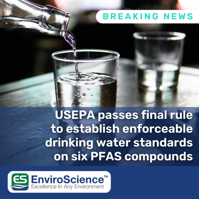 USEPA Passes Final Rule on Six PFAS Compounds : EnviroScience